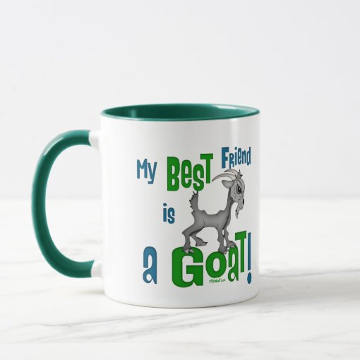 Best Friend is a Goat Mug | Zazzle
