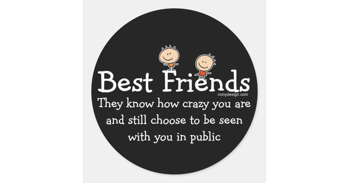 Best Friends Classic Round Sticker | Zazzle