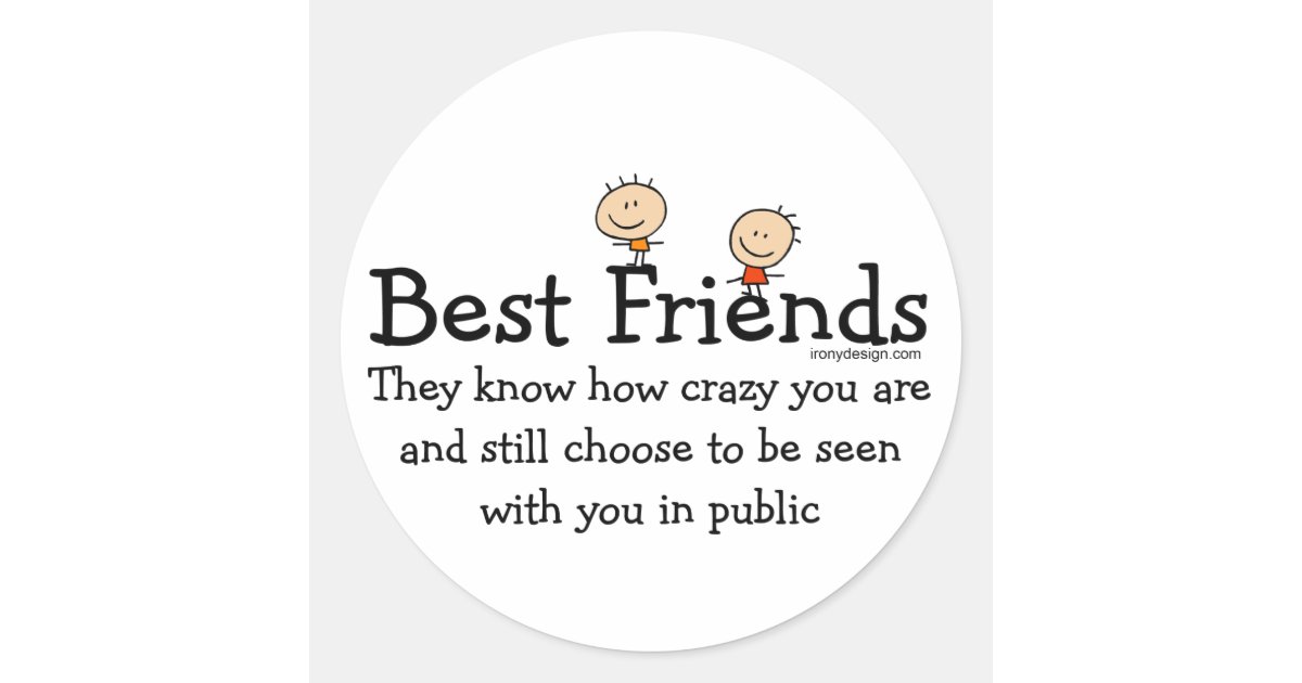 Best Friends Classic Round Sticker | Zazzle