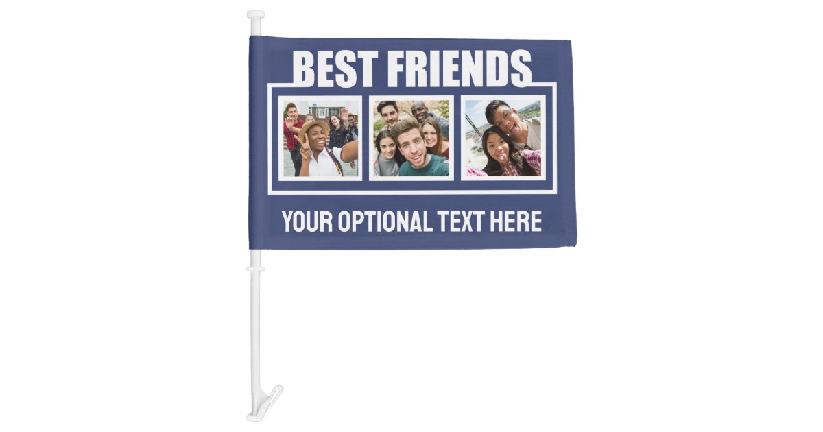 Best Friends custom photos, text & color Car Flag | Zazzle