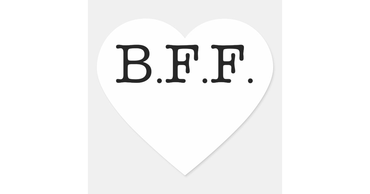 Best Friends Forever Heart Sticker | Zazzle