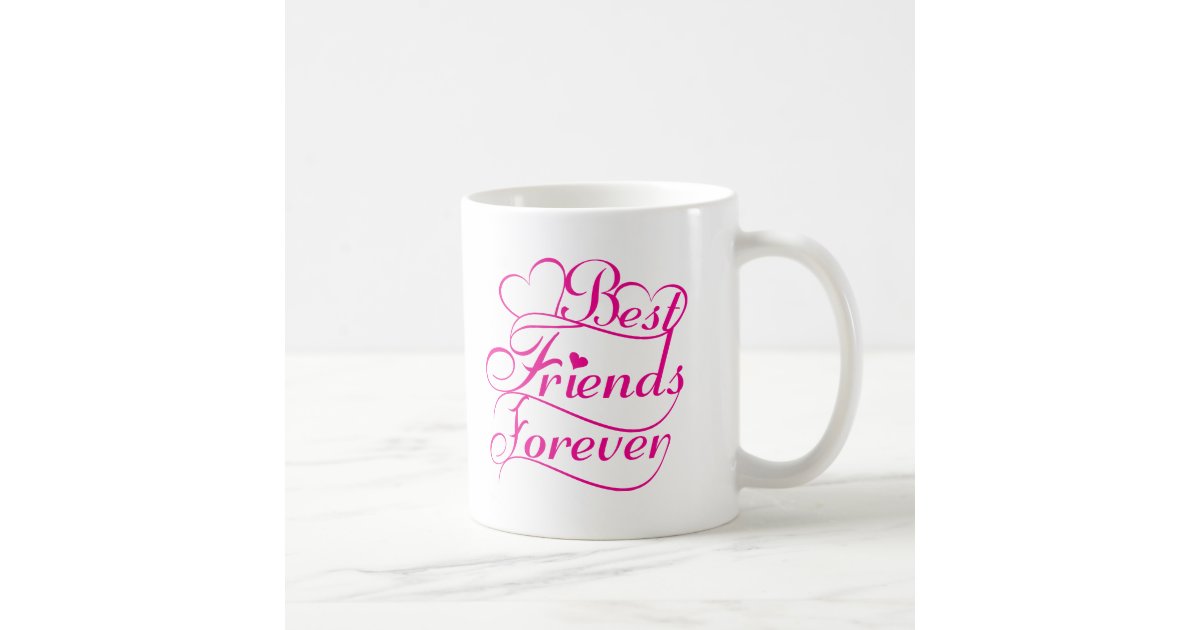 Best Friends Forever Mug | Zazzle