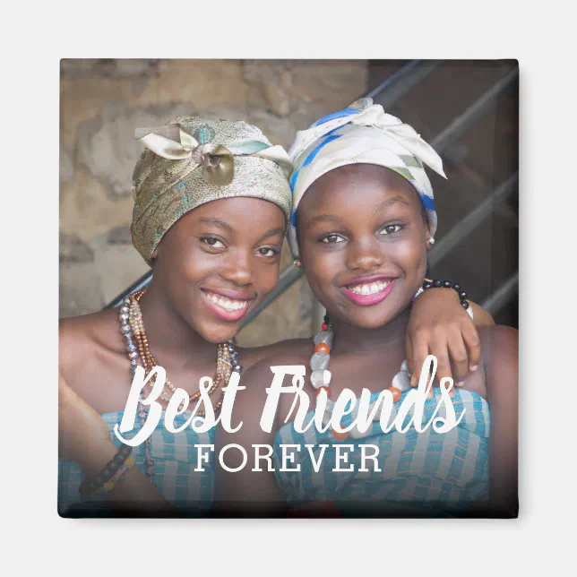 Best Friends Forever Photo | Besties Magnet | Zazzle