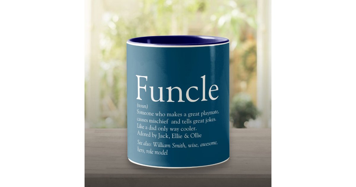 Best Funcle, Uncle Ever Fun Definition Blue Two-Tone Coffee Mug | Zazzle