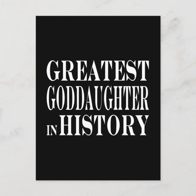 Best Goddaughters Greatest Goddaughter in History Postcard | Zazzle