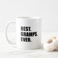 Best Gramps Ever Coffee Mug | Zazzle