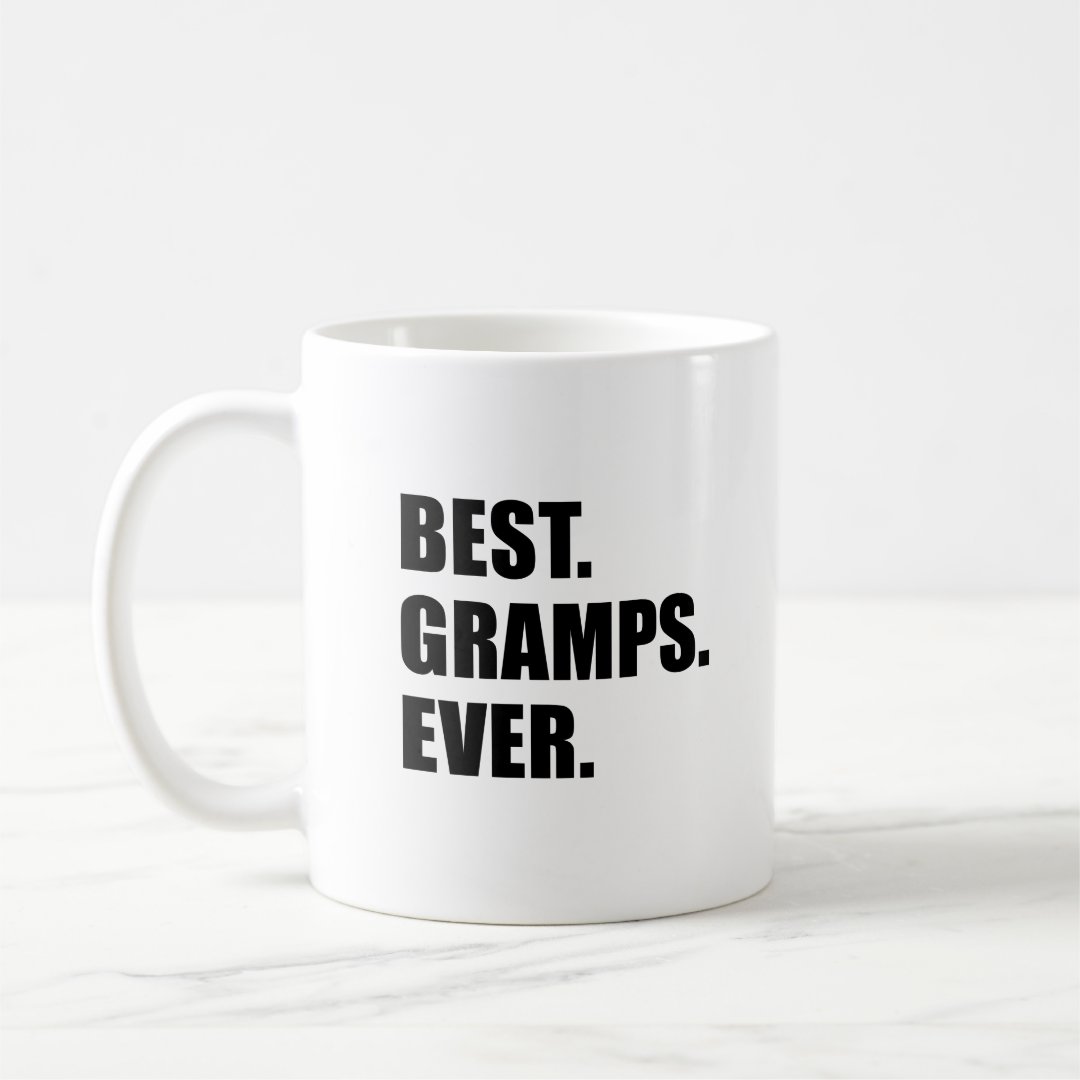 Best Gramps Ever Coffee Mug | Zazzle
