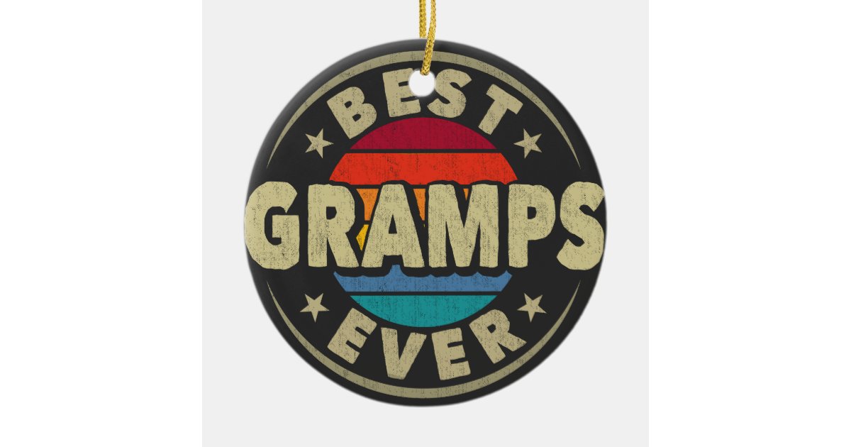 Best Gramps Ever Retro Vintage Grandad Fathers Day Ceramic Ornament ...