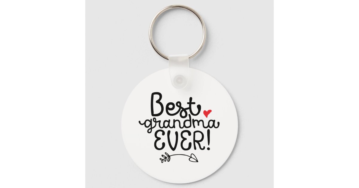 Best Grandma Ever Granny Grandmother Keychain | Zazzle