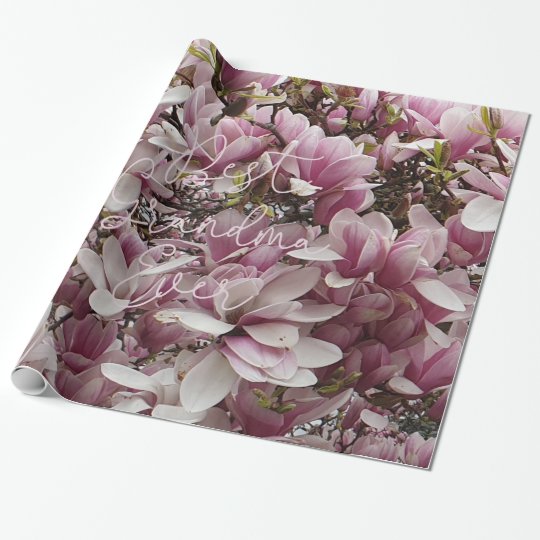 Best Grandma Ever Pink Magnolia Flowers Floral Wrapping Paper | Zazzle.com