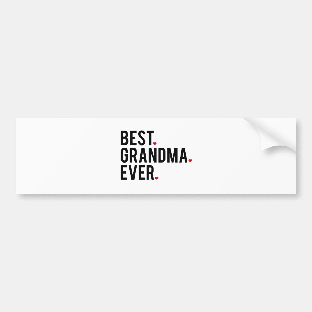 best grandma ever, word art, text design bumper sticker | Zazzle