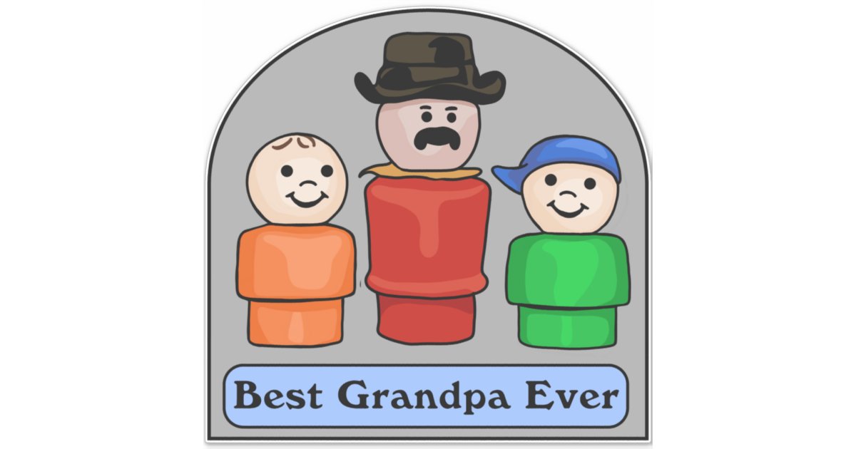 Best Grandpa Ever Sticker | Zazzle