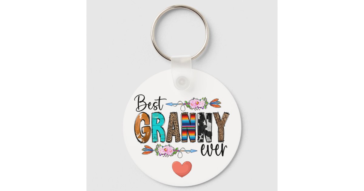 best granny ever keychains | Zazzle