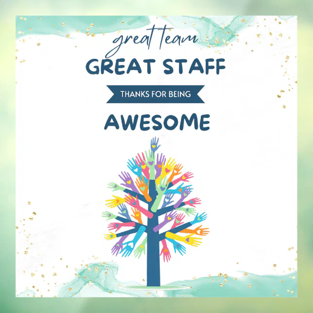 Best Great Team Great Staff Thank You Appreciation Window Cling | Zazzle