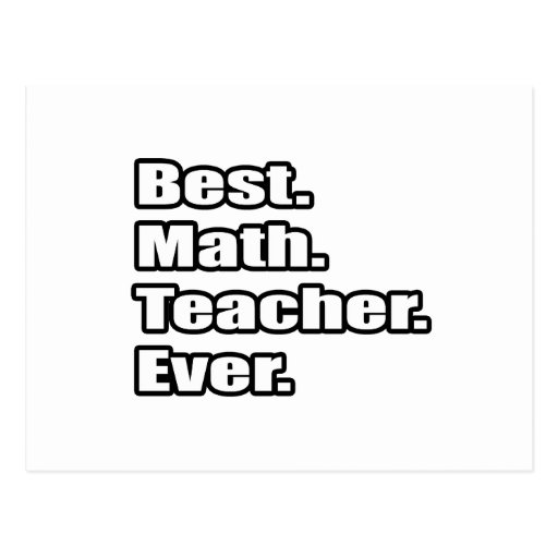 Best Math Teacher Ever Postcard | Zazzle