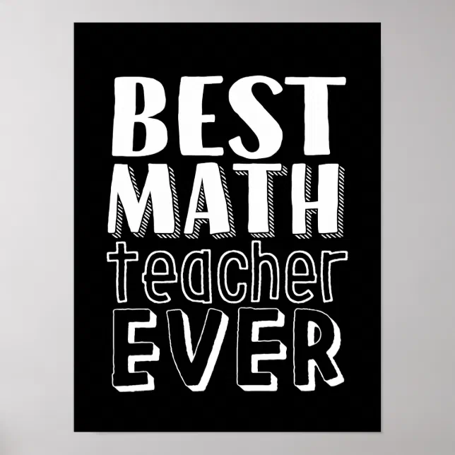 Best Math Teacher Ever Teacher's Day Gift Poster | Zazzle