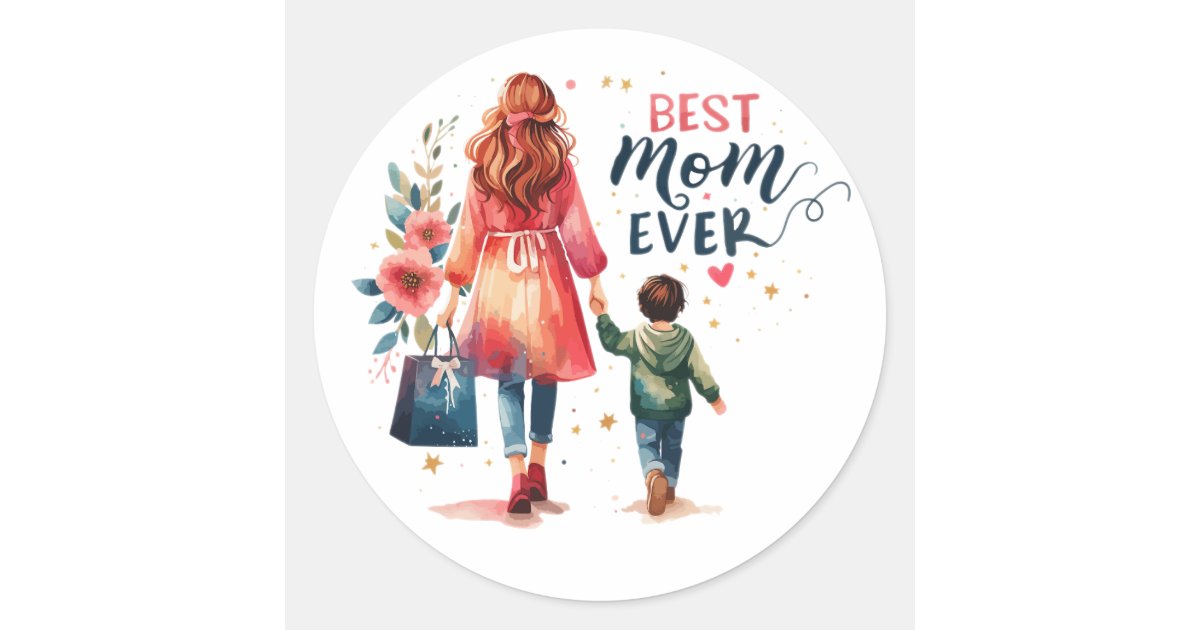 Best Mom Ever Classic Round Sticker | Zazzle
