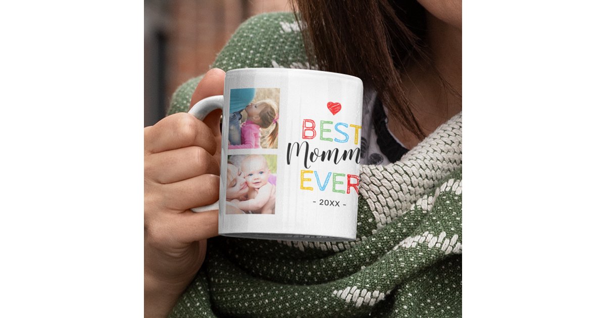 Best Mom Ever Gift Photo Coffee Mug | Zazzle