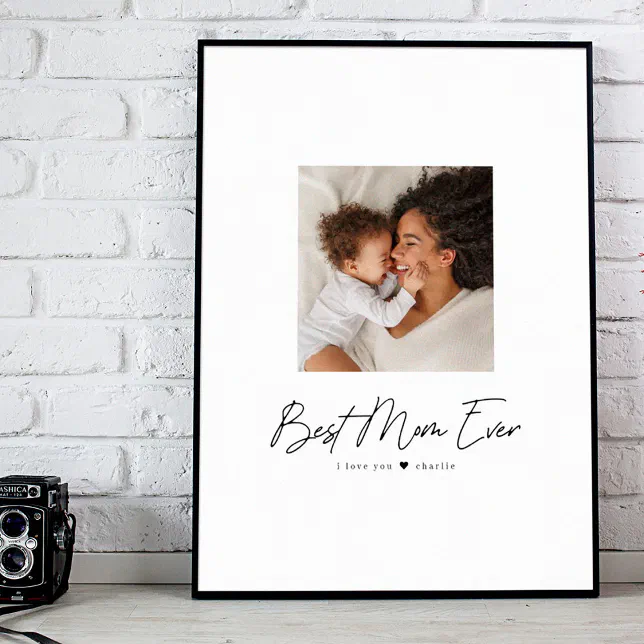 Best Mom Ever | Modern Photo Custom Poster | Zazzle