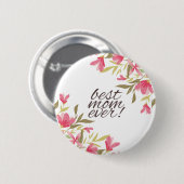 Best Mom Ever Mother's Day | Pin Button | Zazzle
