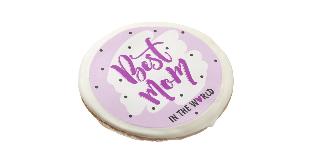 Best Mom In The World Purple Sugar Cookie | Zazzle