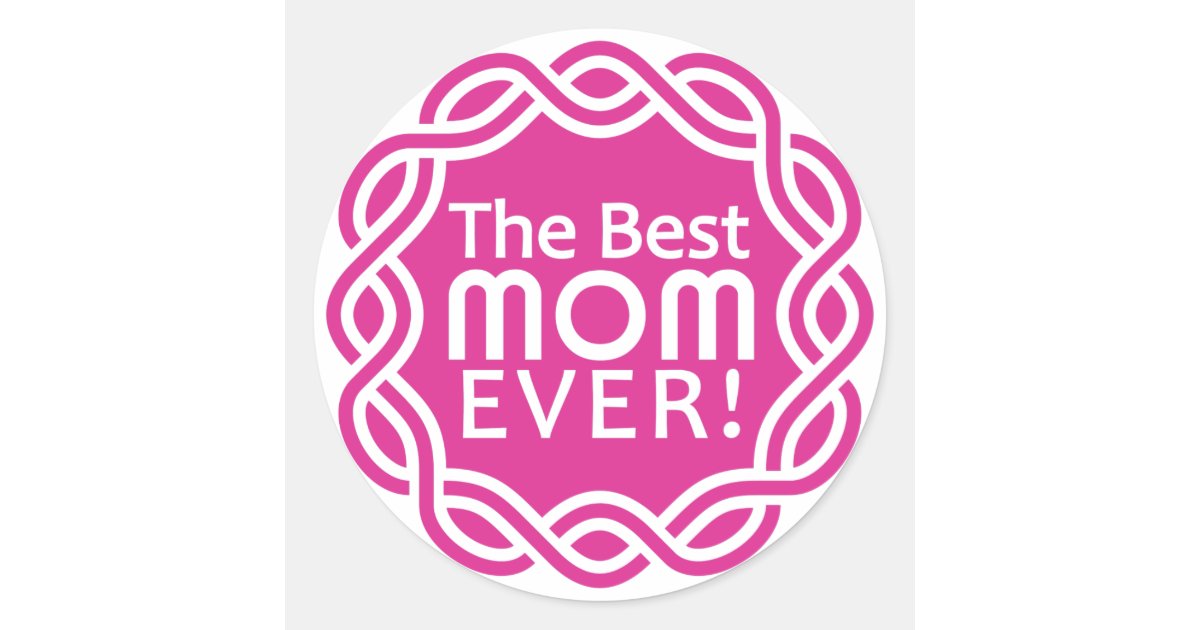 BEST MOM stickers | Zazzle