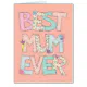 Best Mum Ever Big Peach Mothers Day Card | Zazzle