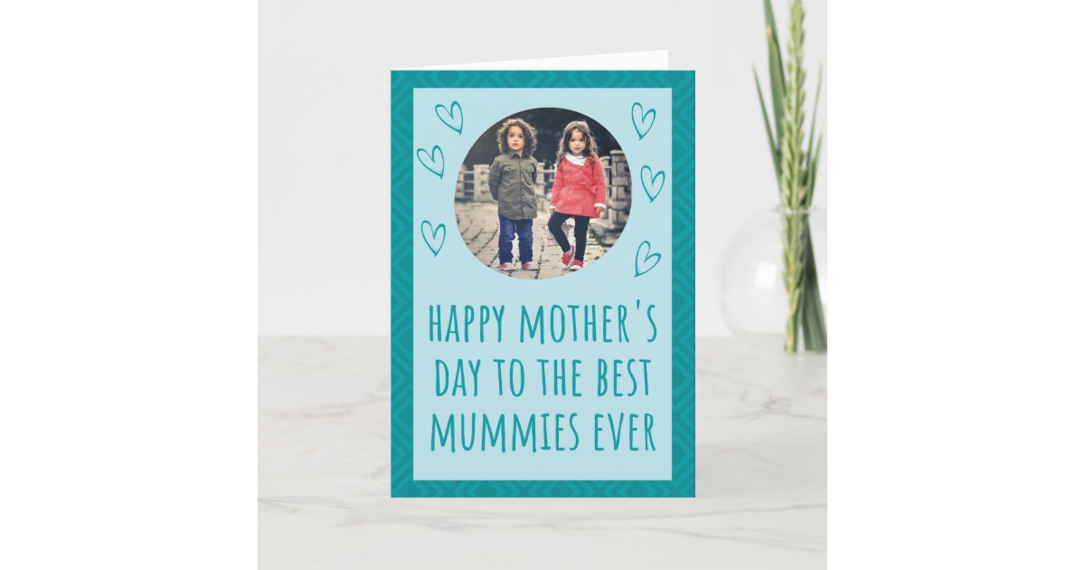 Best Mummies Ever Mother's Day Photo Card | Zazzle