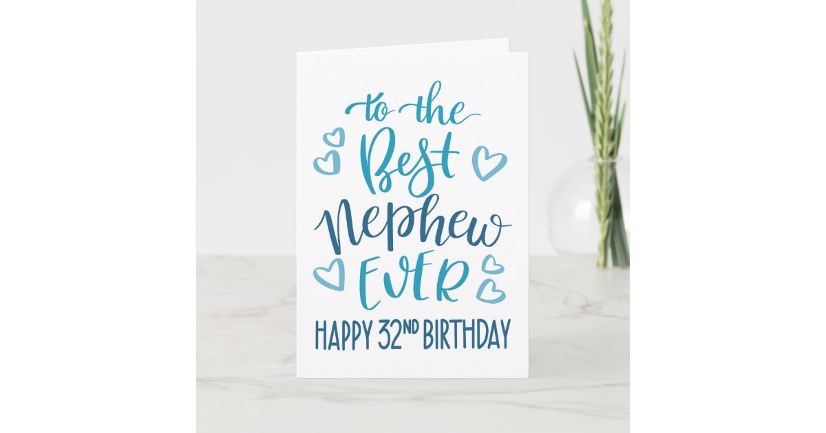Best Nephew Ever 32nd Birthday Typography in Blue Card | Zazzle