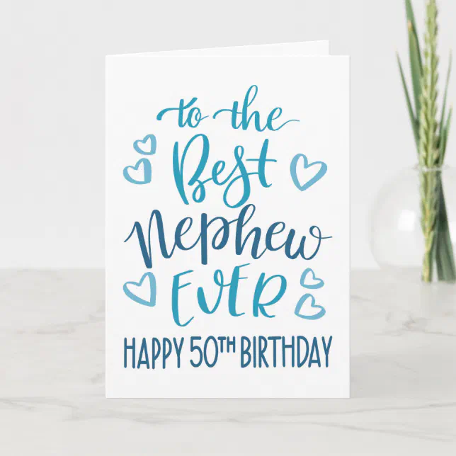 Best Nephew Ever 50th Birthday Typography in Blue Card | Zazzle