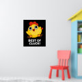Best Of Cluck Funny Chicken Pun Dark BG Poster | Zazzle