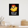 Best Of Cluck Funny Chicken Pun Dark BG Poster | Zazzle