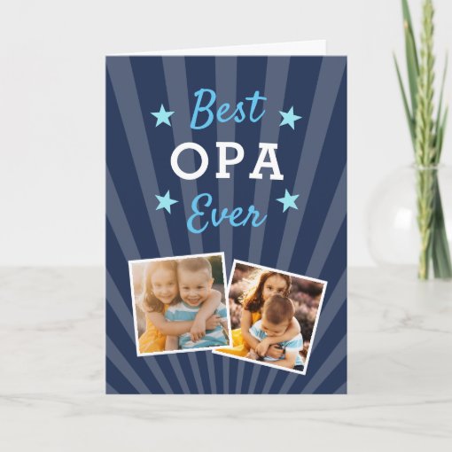 Best Opa Ever | Father's Day Photo Card | Zazzle