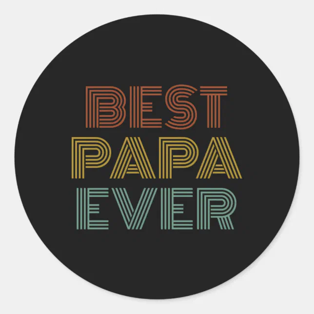 Best Papa Ever Grandpa Classic Round Sticker | Zazzle