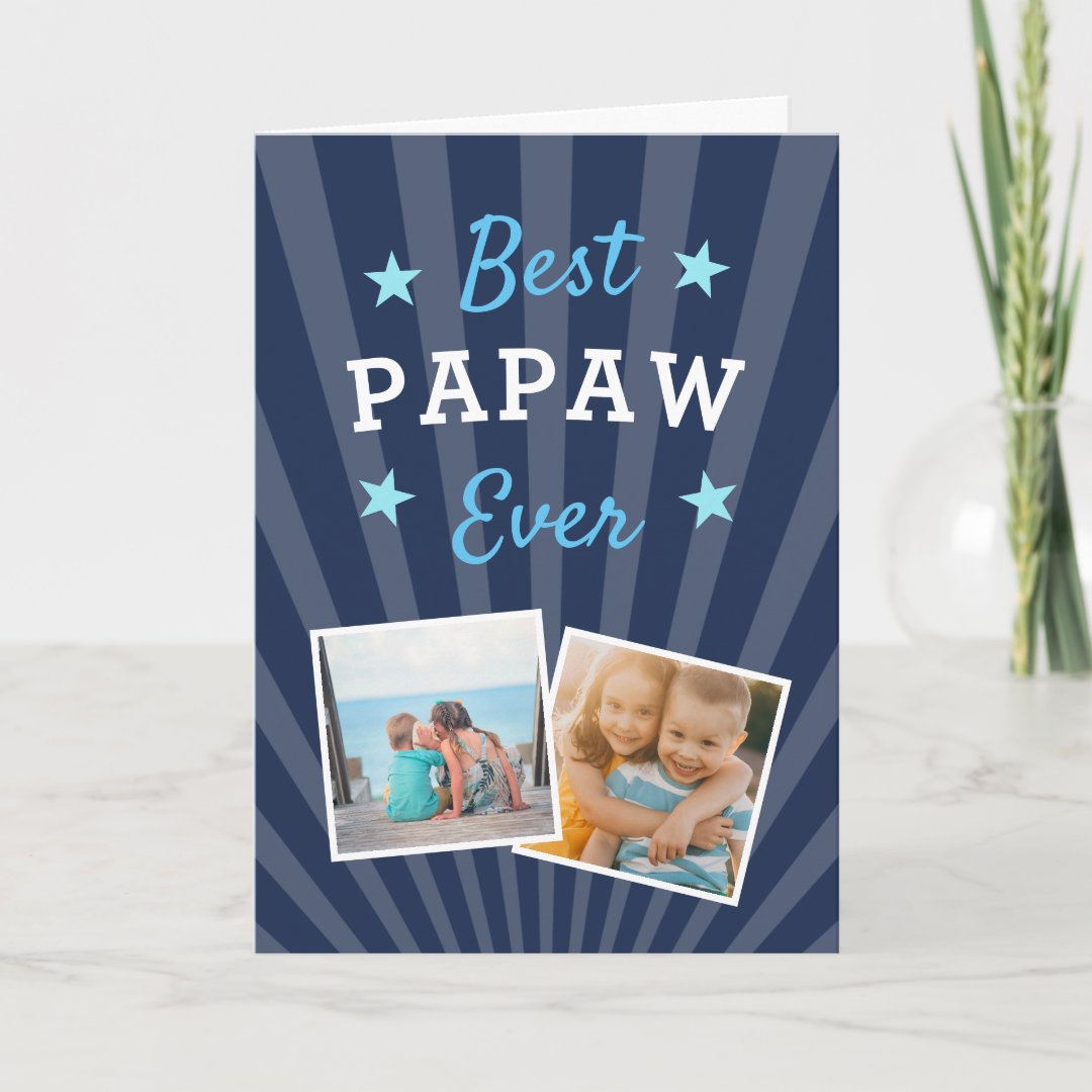 Best Papaw Ever | Father's Day Photo Card | Zazzle