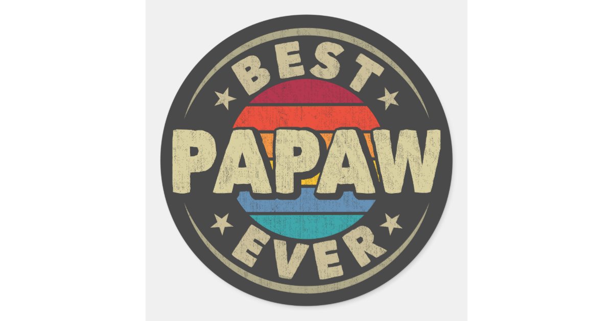 Best Papaw Ever Retro Vintage Grandpa Fathers Day Classic Round Sticker ...