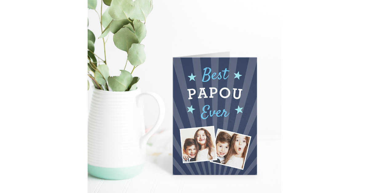 Best Papou Ever | Father's Day Photo Card | Zazzle
