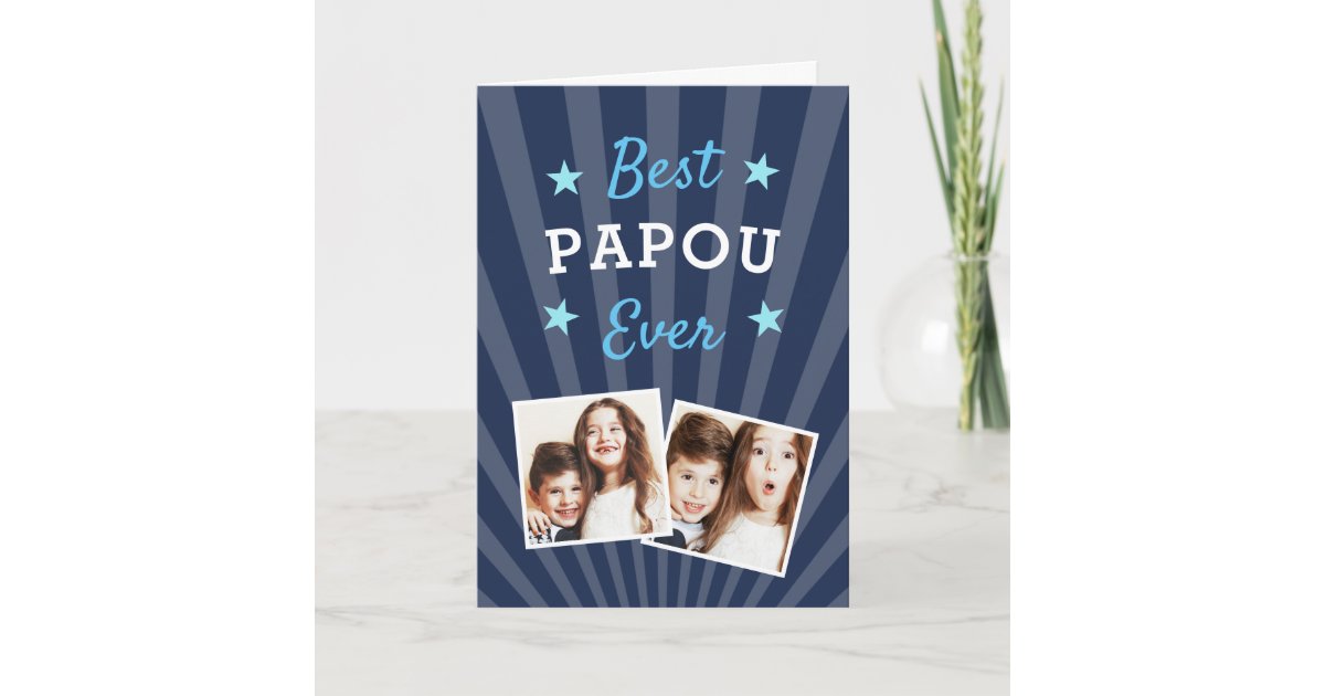 Best Papou Ever | Father's Day Photo Card | Zazzle