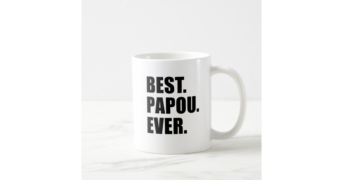 Best Papou Ever Mug | Zazzle