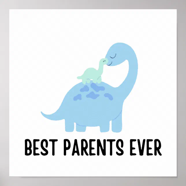 Best parents ever poster | Zazzle
