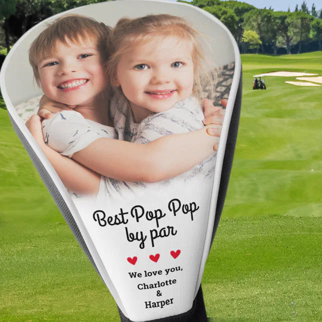 Best Pop Pop By Par Create Unique Custom Photo Golf Head Cover | Zazzle