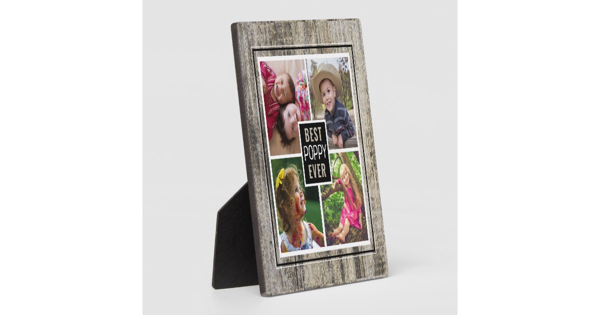 Best Poppy Ever Grandpa 4 Photo Collage Rustic Plaque | Zazzle.com