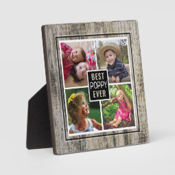 Best Poppy Ever Grandpa 4 Photo Collage Rustic Plaque | Zazzle