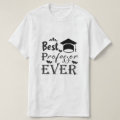 Best Professor Ever, gift for the professor T-Shirt | Zazzle
