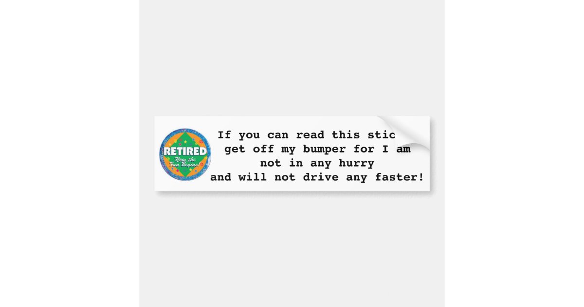 BEST "SENIOR PERSON'S" BUMPER STICKER EVER | Zazzle