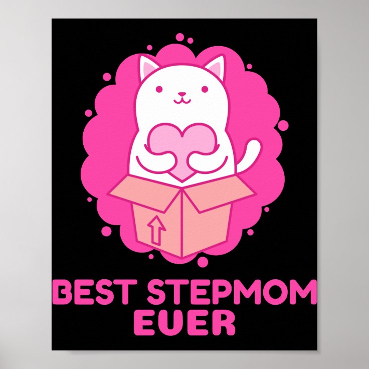 Best Step Mom Ever Cat with a Heart Poster | Zazzle