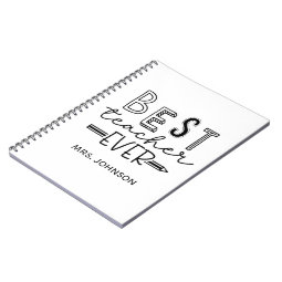 Best Teacher Ever - Cute Teacher Appreciation Notebook | Zazzle
