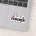 Best Teacher Ever Sticker | Zazzle
