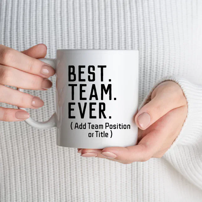 Best Team Ever Staff Employee Teammate Funny Squad Mug | Zazzle