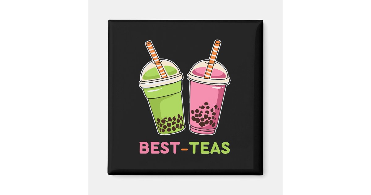 Best teas kawaii boba bubble pearl tea friends magnet | Zazzle